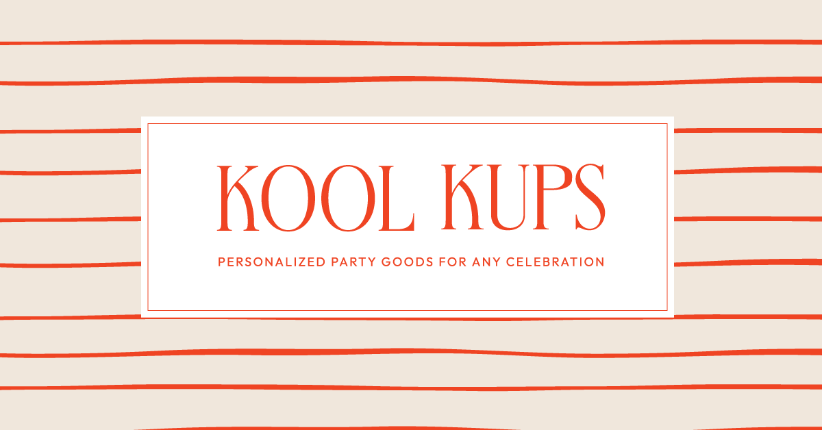 Kool Kups | Personalized Party Goods